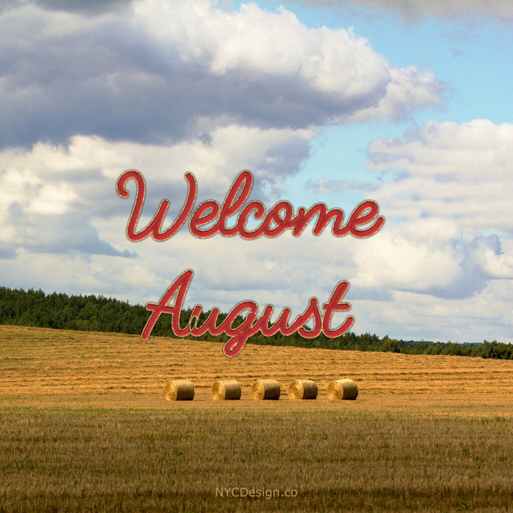Welcome August Images for Instagram and Facebook – nycdesign.us ...